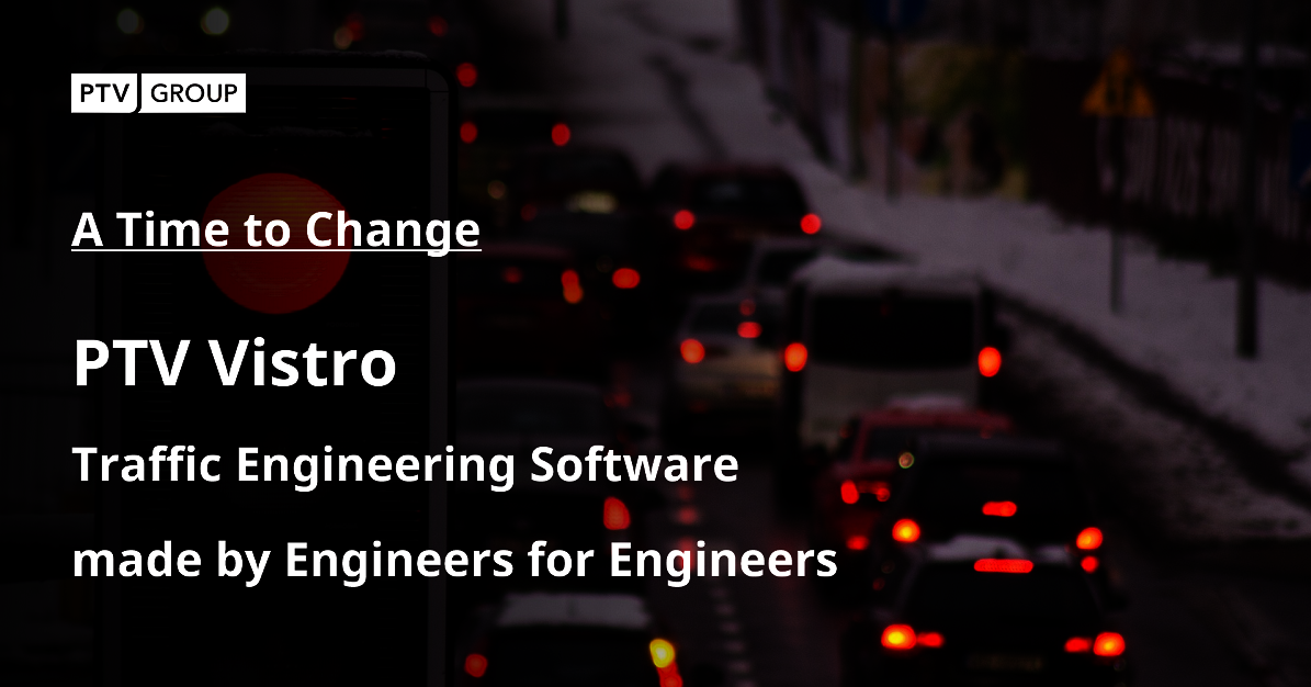 An all-in-one Traffic Engineering Software - PTV Vistro